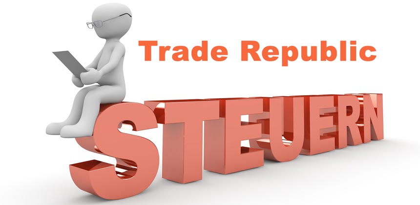 Alles über Trade Republic Steuern – Automatische Abführung & Freibeträge